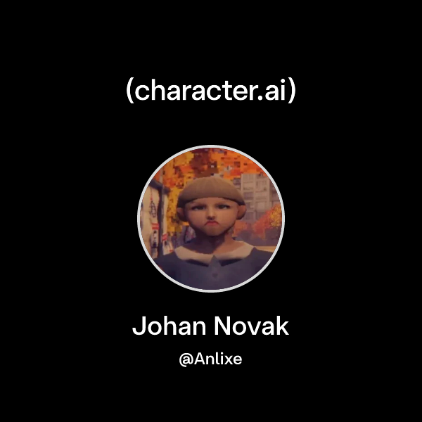 Chat with Johan Novak | character.ai | AI Chat, Reimagined–Your Words ...