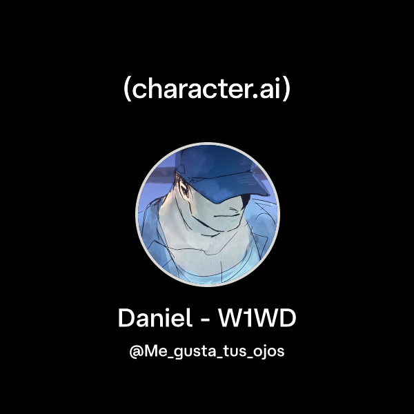 Chat with Daniel - W1WD | character.ai | AI Chat, Reimagined–Your Words ...