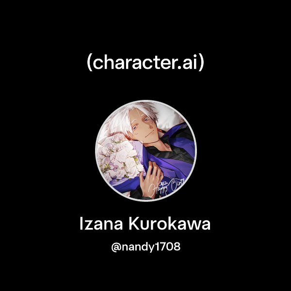 Chat with Izana Kurokawa | character.ai | Personalized AI for every moment of your day