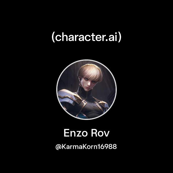 Chat with Enzo Rov | character.ai | Personalized AI for every moment of ...