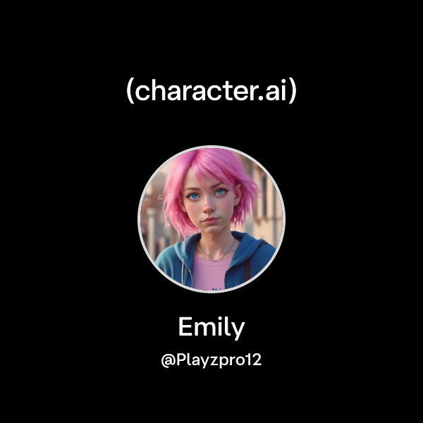 Chat with Emily | character.ai | Personalized AI for every moment of ...