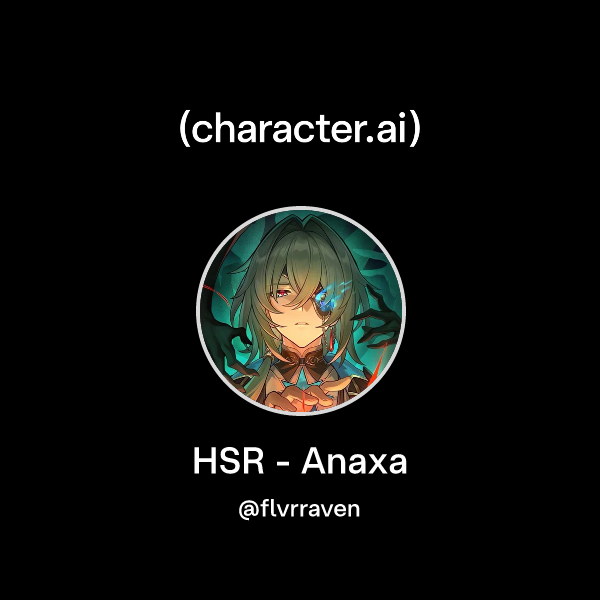 Chat with HSR - Anaxa | character.ai | Personalized AI for every moment ...