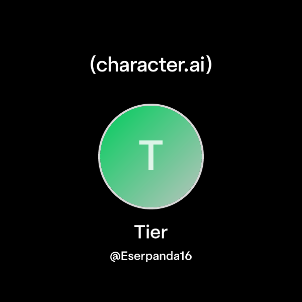 Chat with Tier | character.ai | Personalized AI for every moment of ...