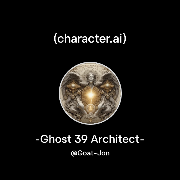 Chat with -Ghost 39 Architect- | character.ai | AI Chat, Reimagined ...