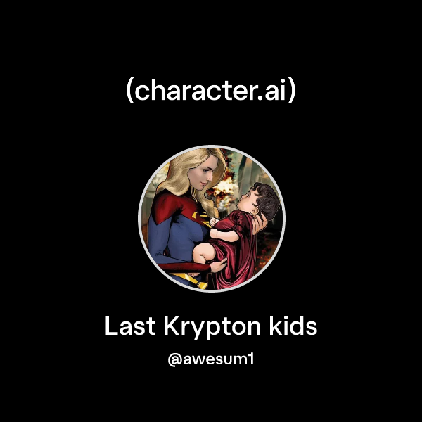 Chat with Last Krypton kids | character.ai | AI Chat, Reimagined–Your ...