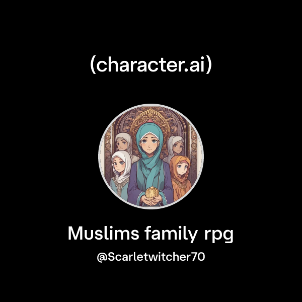 Chat with Muslims family rpg | character.ai | AI Chat, Reimagined–Your ...