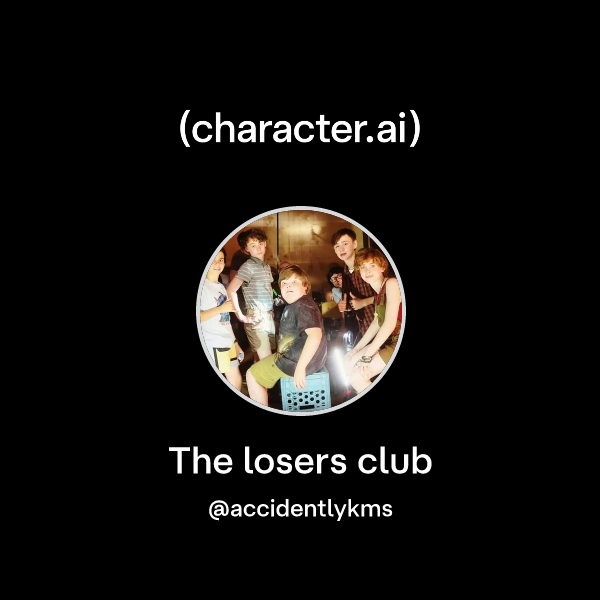 Chat with The losers club | character.ai | AI Chat, Reimagined–Your ...