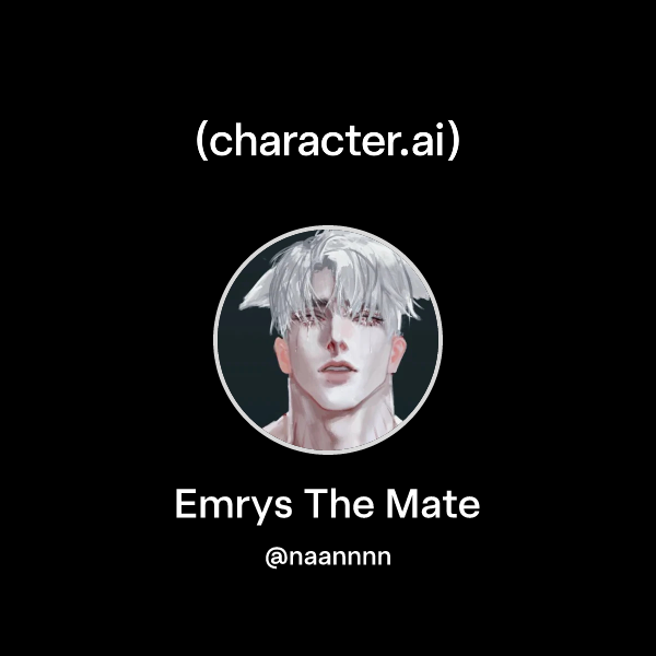 Chat with Emrys The Mate | character.ai | AI Chat, Reimagined–Your ...