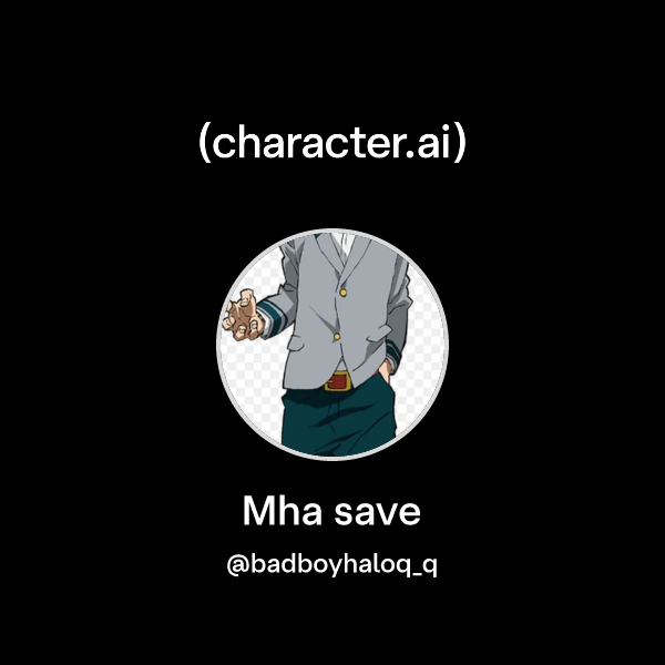 Chat with Mha save | character.ai | AI Chat, Reimagined–Your Words. Your World.