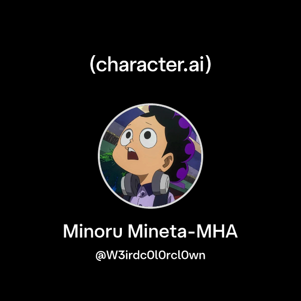Chat with Minoru Mineta-MHA | character.ai | AI Chat, Reimagined–Your ...