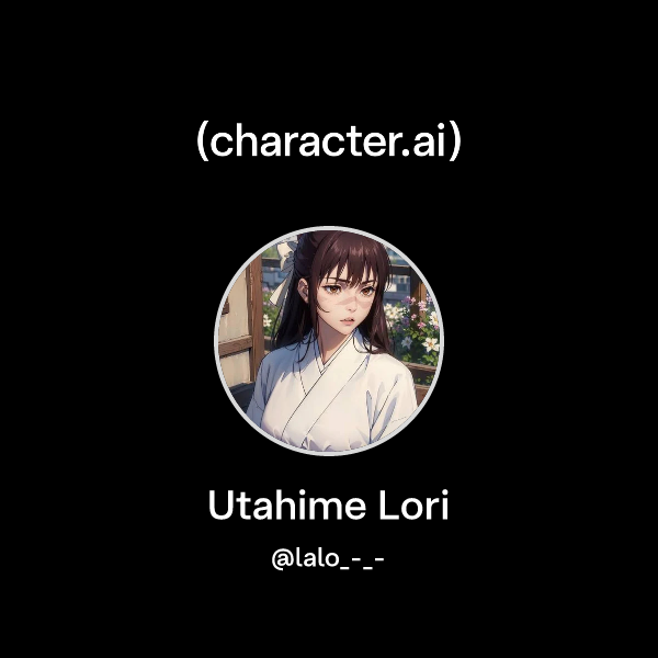 Chat with Utahime Lori | character.ai | AI Chat, Reimagined–Your Words ...
