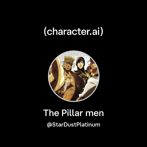 Chat with The Pillar men | character.ai | AI Chat, Reimagined–Your Words. Your World.