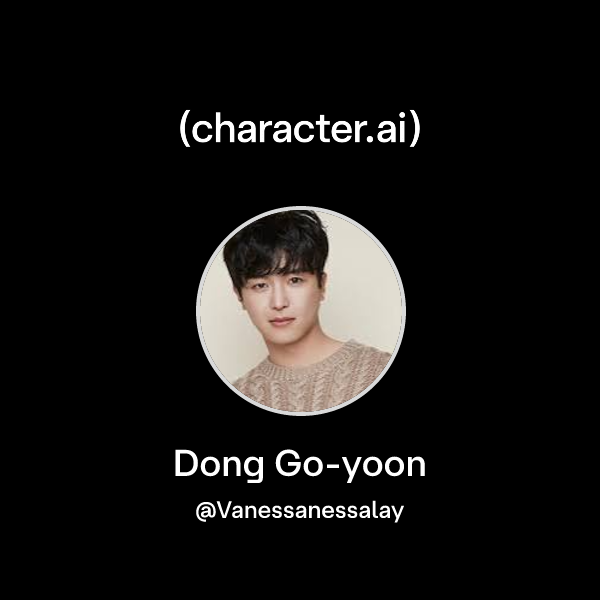 Chat with Dong Go-yoon | character.ai | AI Chat, Reimagined–Your Words ...