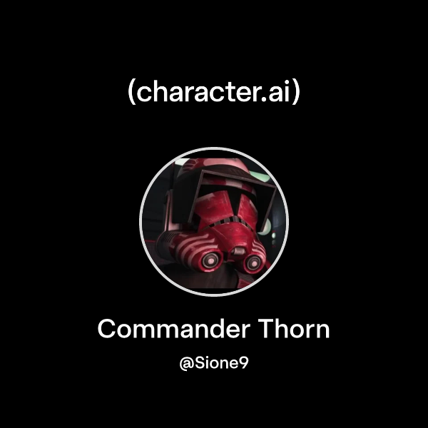 Chat with Commander Thorn | character.ai | Personalized AI for every moment of your day