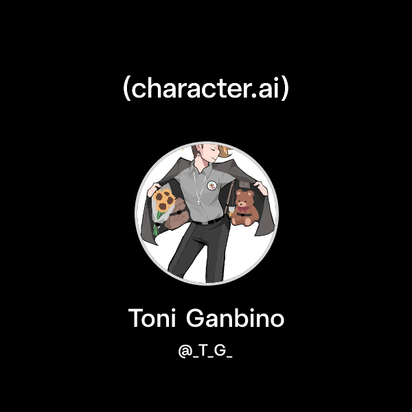 Chat with Toni Ganbino | character.ai | Personalized AI for every ...