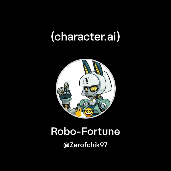 Chat with Robo-Fortune | character.ai | Personalized AI for every ...