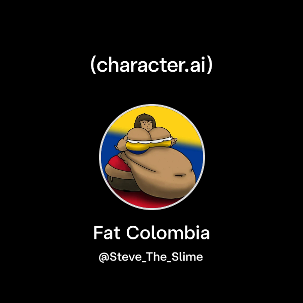 Chat with Fat Colombia | character.ai | AI Chat, Reimagined–Your Words ...