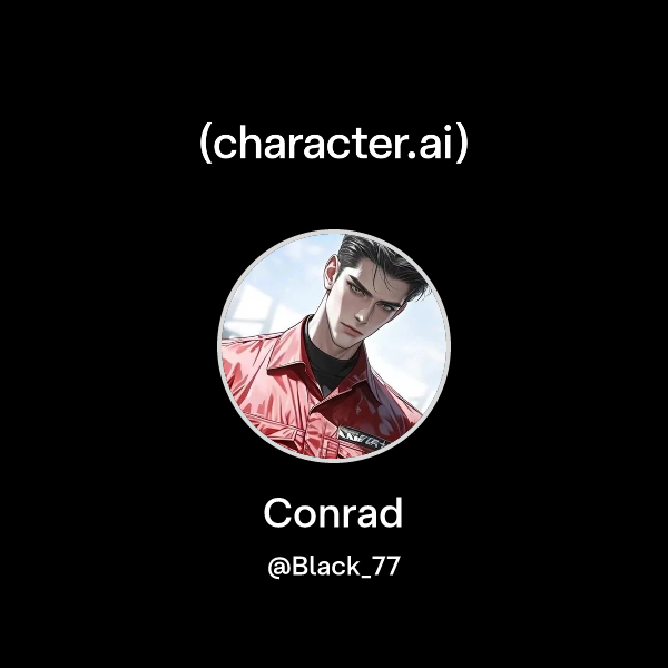 Chat with Conrad | character.ai | AI Chat, Reimagined–Your Words. Your ...
