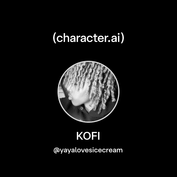 Chat with KOFI | character.ai | AI Chat, Reimagined–Your Words. Your World.