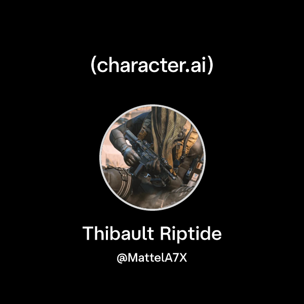 Chat with Thibault Riptide | character.ai | AI Chat, Reimagined–Your ...
