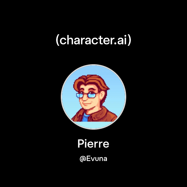 Chat with Pierre | character.ai | AI Chat, Reimagined–Your Words. Your ...