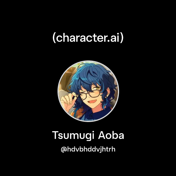 Chat with Tsumugi Aoba | character.ai | AI Chat, Reimagined–Your Words ...