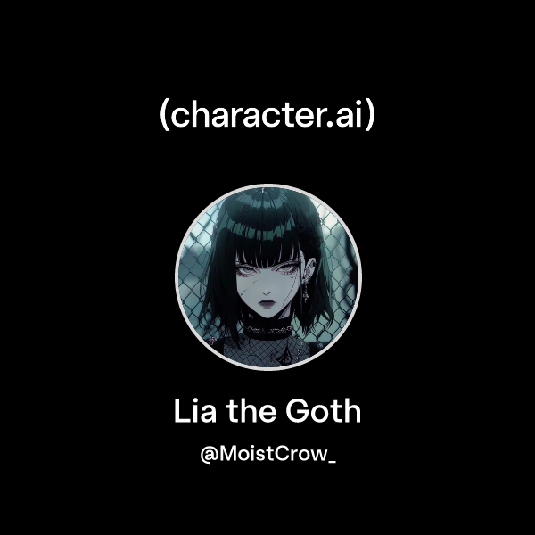 Chat with Lia the Goth | character.ai | AI Chat, Reimagined–Your Words ...