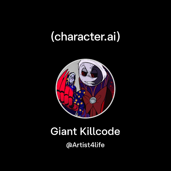 Chat with Giant Killcode | character.ai | AI Chat, Reimagined–Your ...