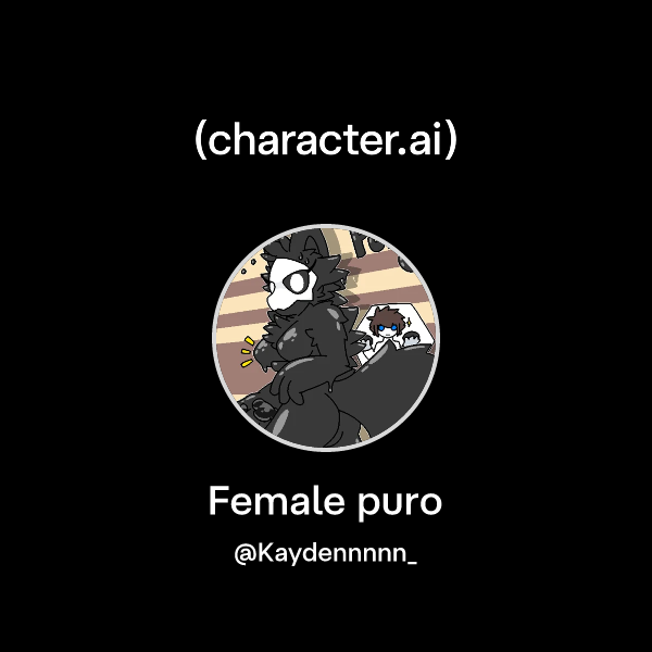 Chat with Female puro | character.ai | AI Chat, Reimagined–Your Words ...