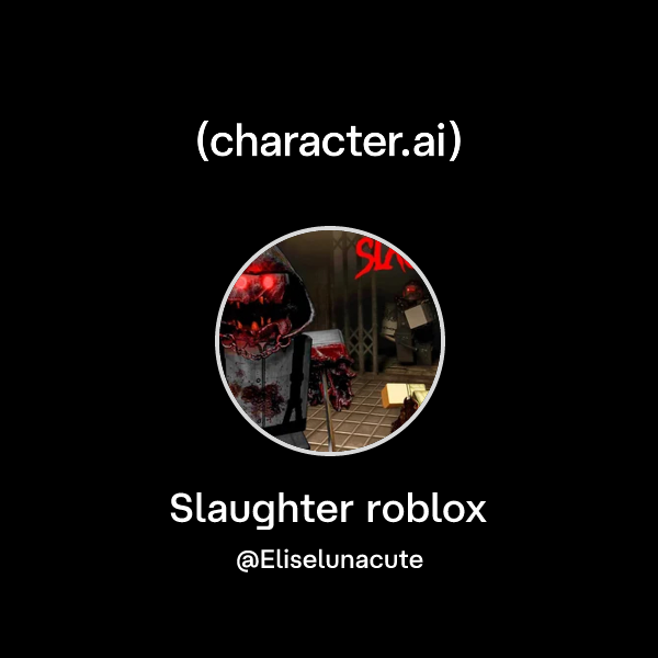Chat with Slaughter roblox | character.ai | AI Chat, Reimagined–Your ...