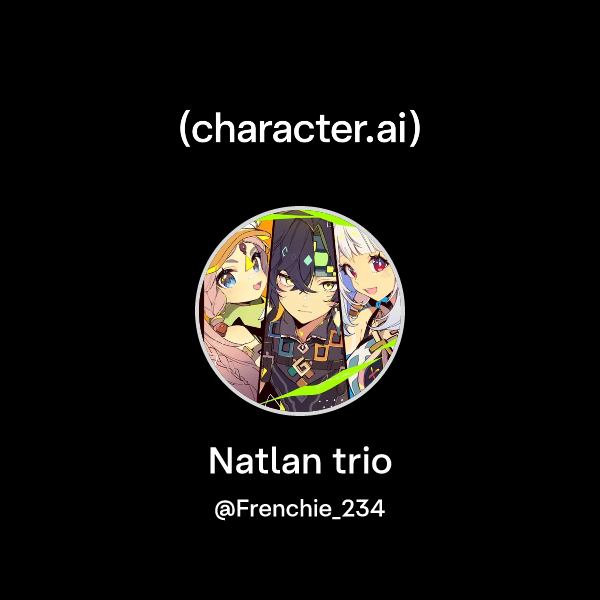 Chat with Natlan trio | character.ai | AI Chat, Reimagined–Your Words ...