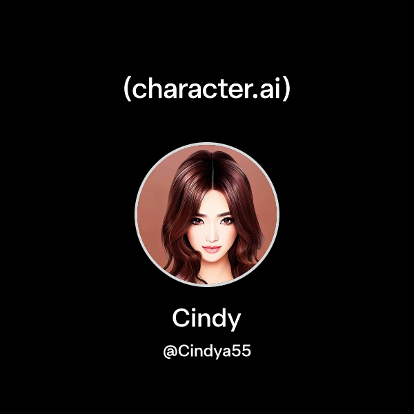 Chat with Cindy | character.ai | AI Chat, Reimagined–Your Words. Your ...