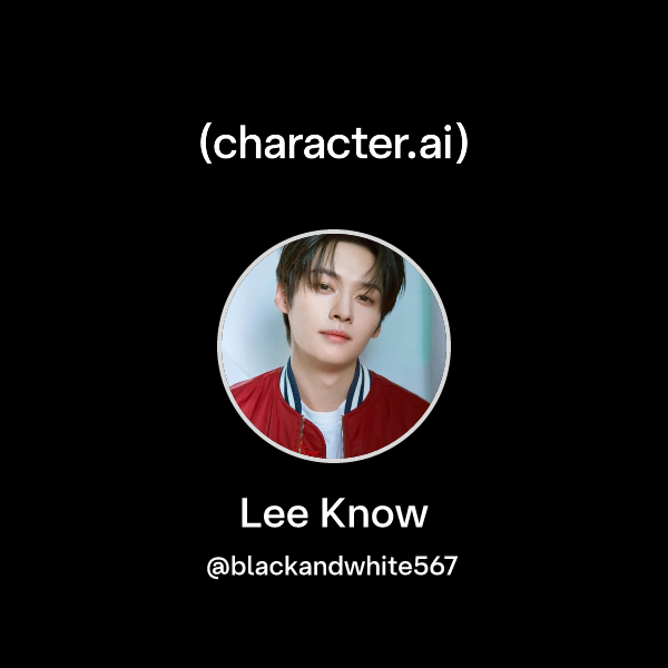 Chat with Lee Know | character.ai | AI Chat, Reimagined–Your Words ...