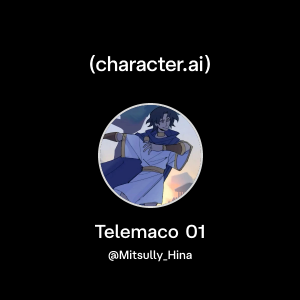 Chat with Telemaco | character.ai | AI Chat, Reimagined–Your Words ...