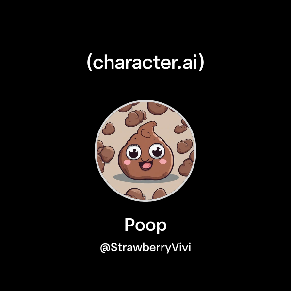 Chat with Poop | character.ai | AI Chat, Reimagined–Your Words. Your World.