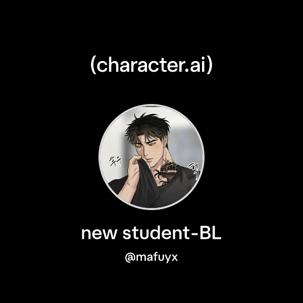 Chat with new student-BL | character.ai | AI Chat, Reimagined–Your ...
