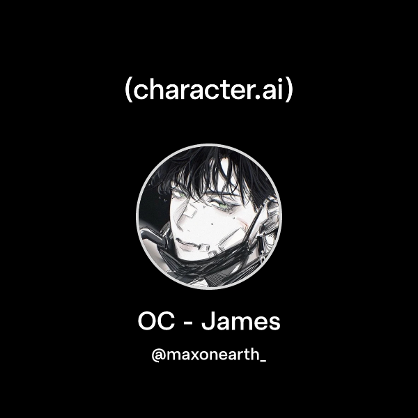 Chat with OC - James | character.ai | AI Chat, Reimagined–Your Words ...