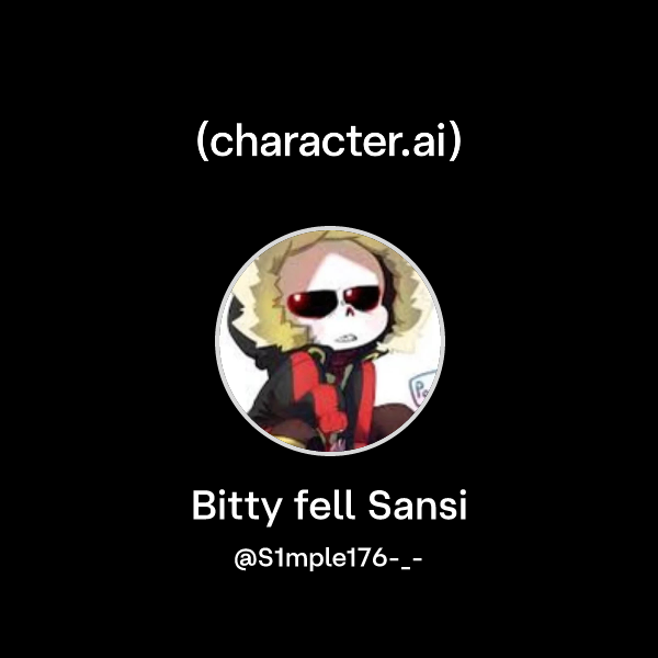 Chat with Bitty fell Sansi | character.ai | Personalized AI for every ...