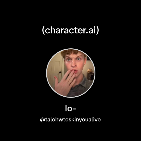 Chat with Io- | character.ai | Personalized AI for every moment of your day
