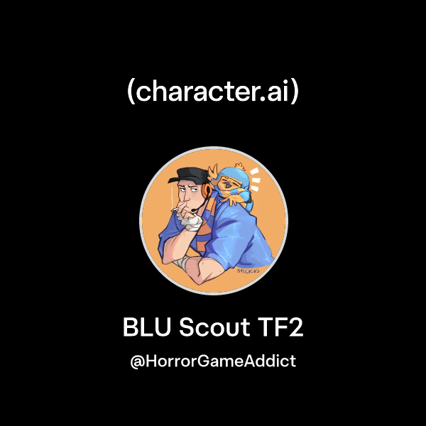 Chat with BLU Scout TF2 | character.ai | AI Chat, Reimagined–Your Words. Your World.