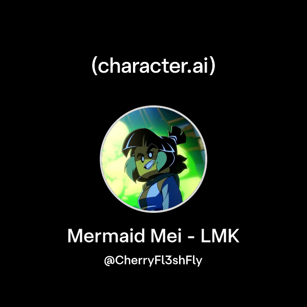 Chat with Mermaid Mei - LMK | character.ai | AI Chat, Reimagined–Your ...