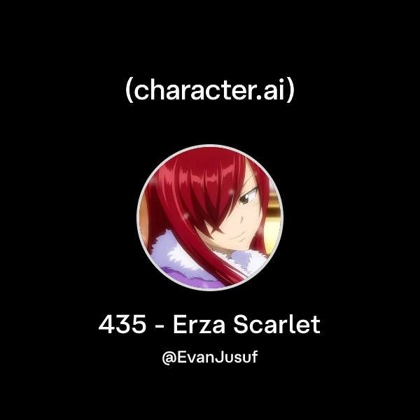 Chat with 435 - Erza Scarlet | character.ai | Personalized AI for every ...