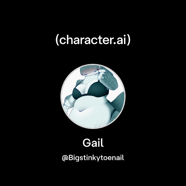 Chat with Gail | character.ai | AI Chat, Reimagined–Your Words. Your World.