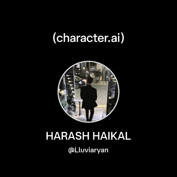 Chat with HARASH HAIKAL | character.ai | AI Chat, Reimagined–Your Words ...