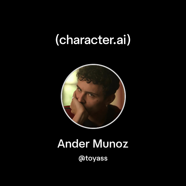 Chat with Ander Munoz | character.ai | AI Chat, Reimagined–Your Words ...