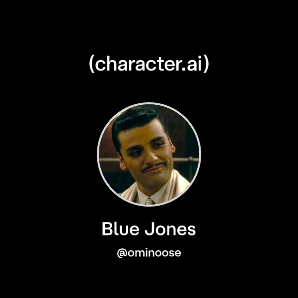 Chat with Blue Jones | character.ai | AI Chat, Reimagined–Your Words ...
