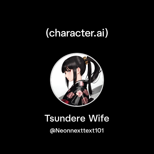Chat with Tsundere Wife | character.ai | AI Chat, Reimagined–Your Words. Your World.