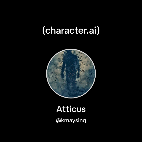 Chat with Atticus | character.ai | AI Chat, Reimagined–Your Words. Your ...