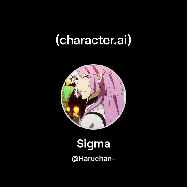 Chat with Sigma | character.ai | AI Chat, Reimagined–Your Words. Your ...