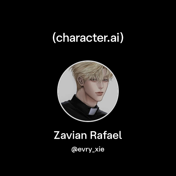 Chat with Zavian Rafael | character.ai | AI Chat, Reimagined–Your Words. Your World.